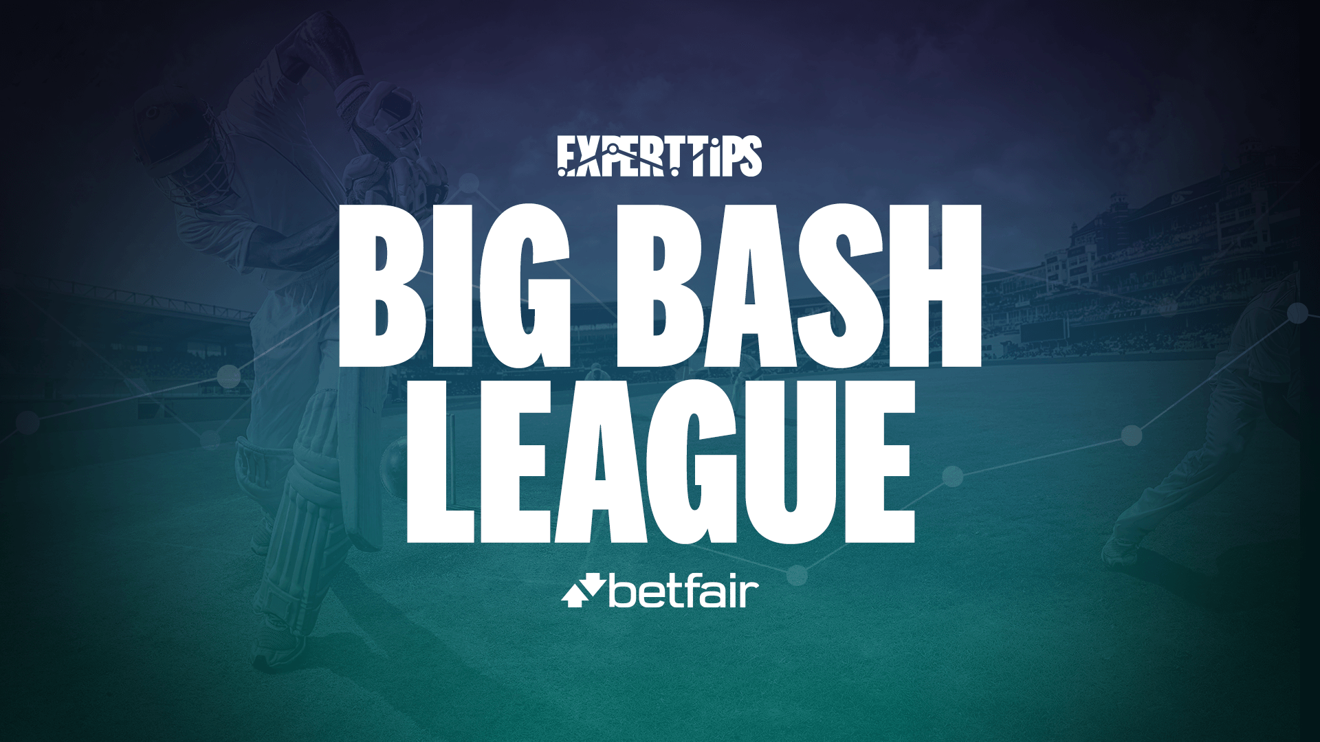 Big Bash Betting Tips | BBL 14 Expert Picks | Betfair Hub