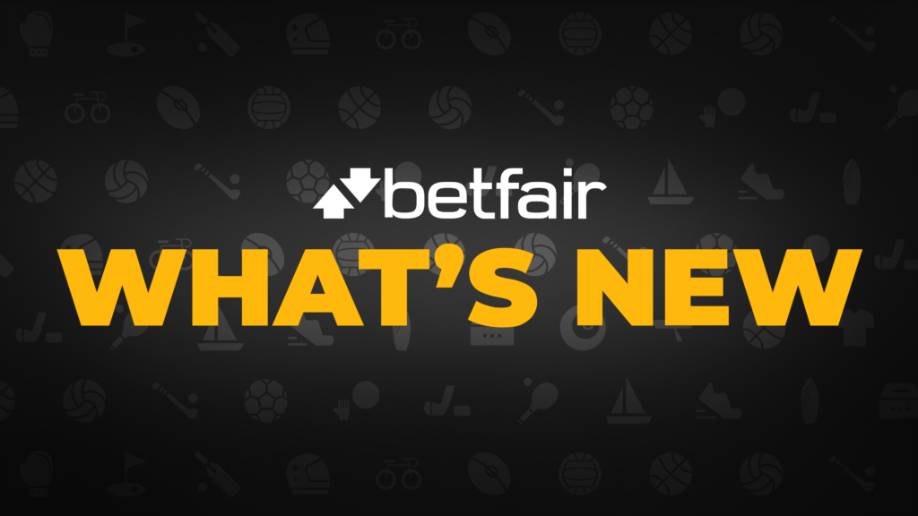 What's New at Betfair? | Betfair Hub and App | Betfair