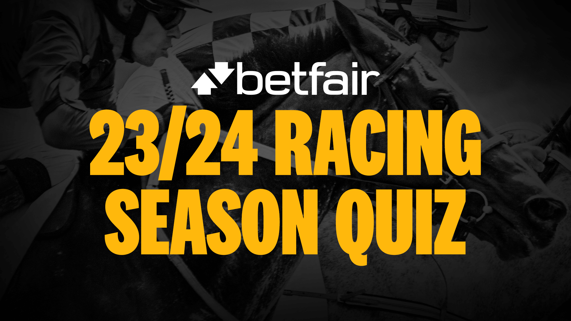 Betfair Review | Season 2023/2024 Quiz | Racing Quiz