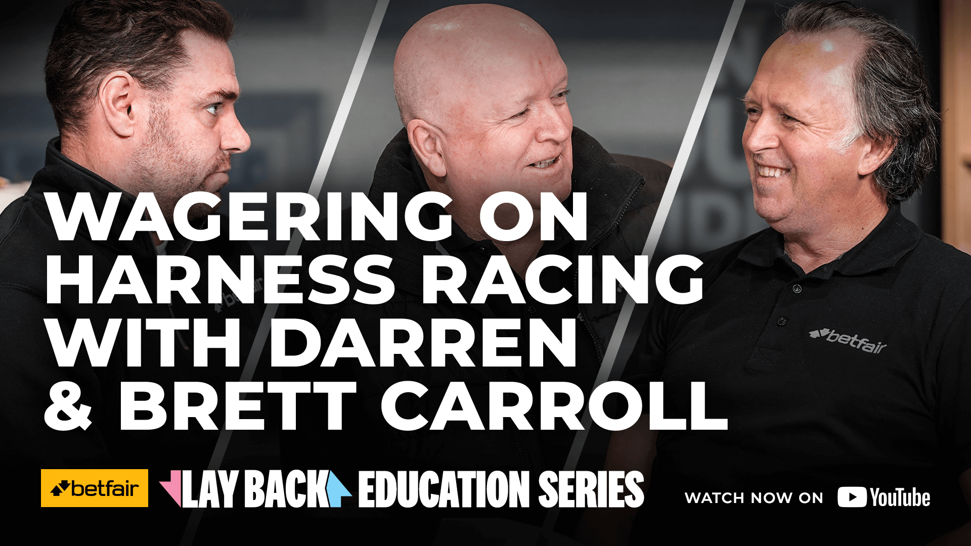 Lay Back with Betfair | Harness Racing: Darren & Brett Carroll